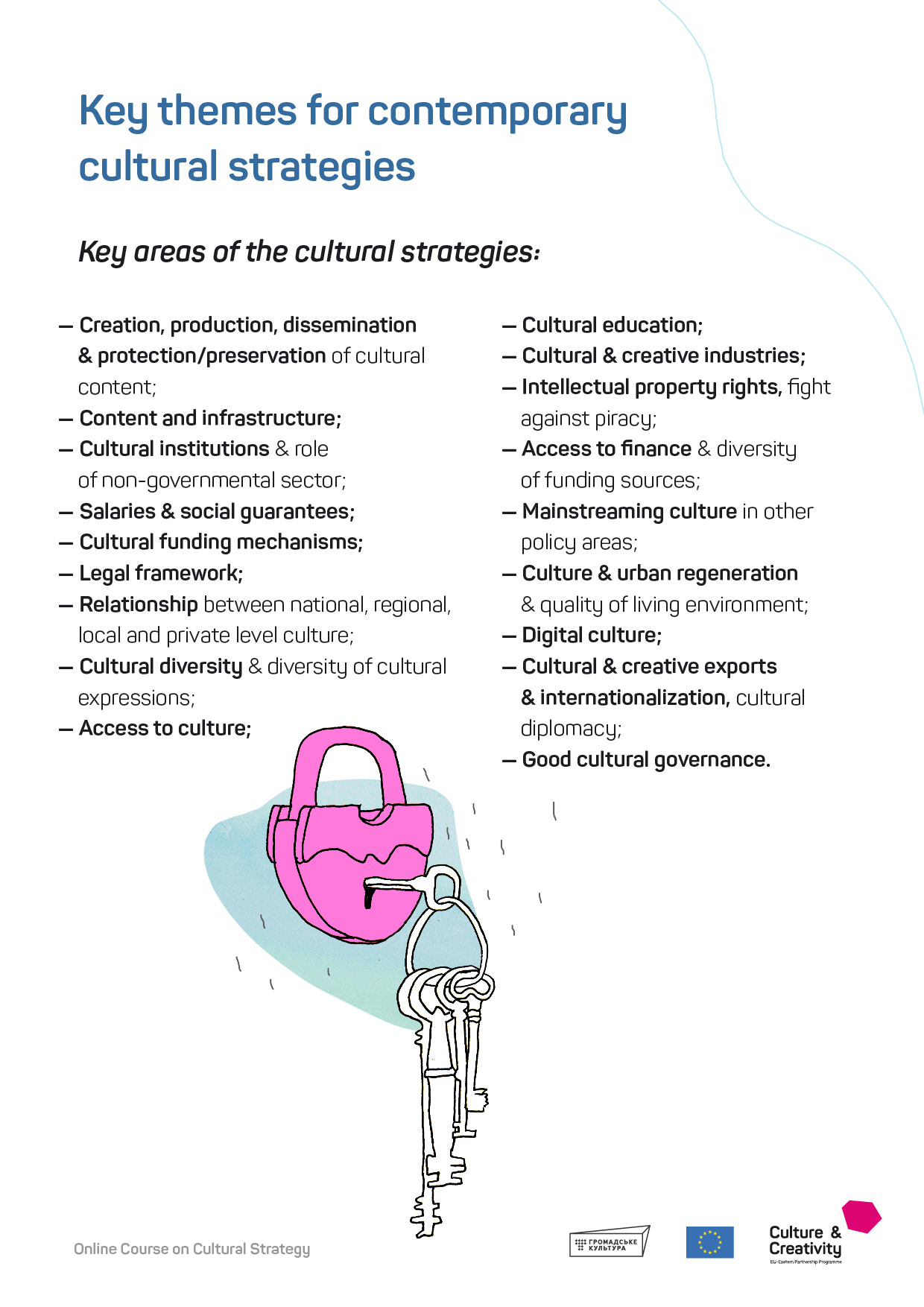 LECTURE 3. “Key themes for contemporary cultural strategies”